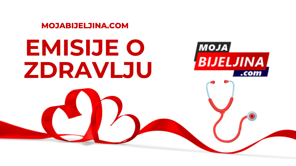 EMISIJE O ZDRAVLJU - Moja Bijeljina